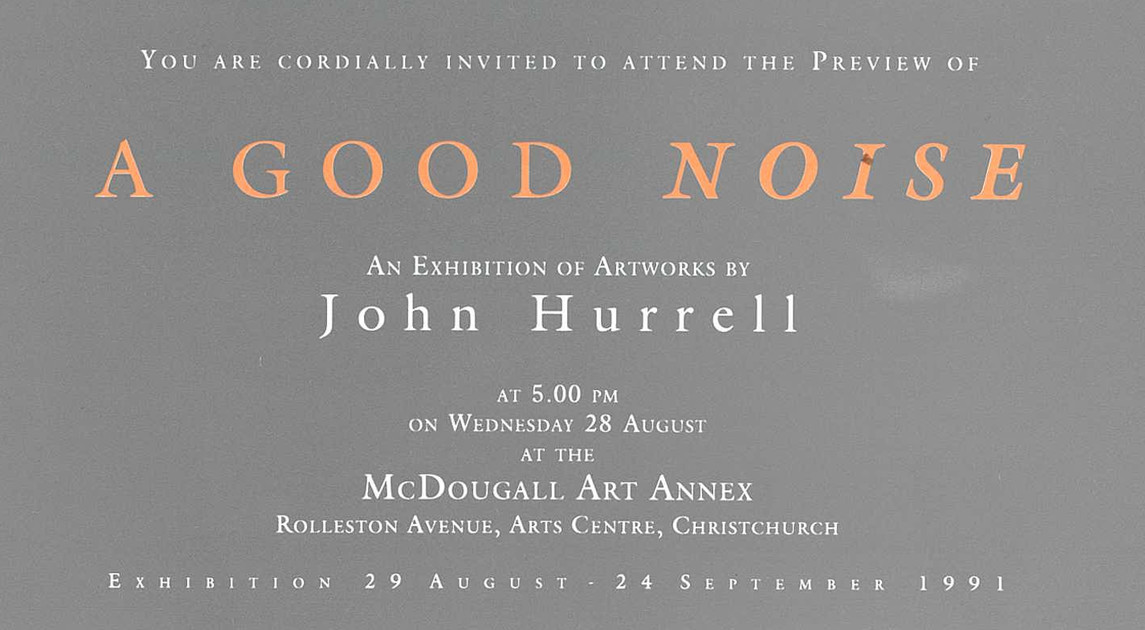 John Hurrell: A Good Noise | Christchurch Art Gallery Te Puna o Waiwhetū